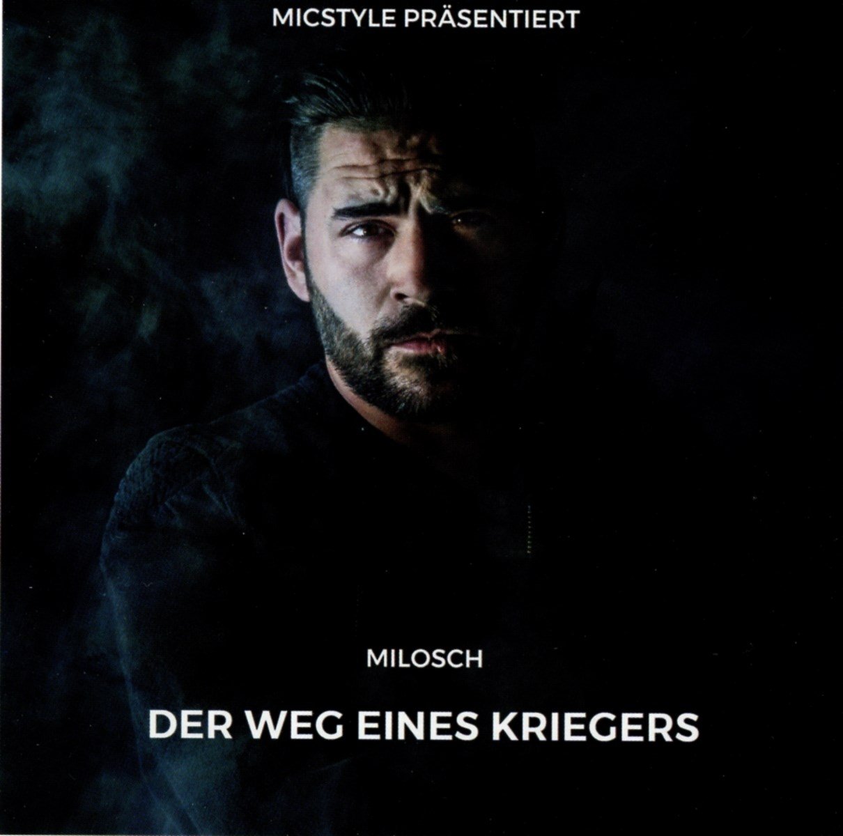 Milosch Der Weg eines Kriegers – Deutsche Rapper